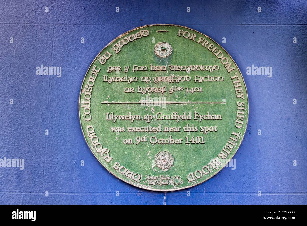 Plaque commemorating the execution of Llywelyn ap Gruffydd Fychan in ...