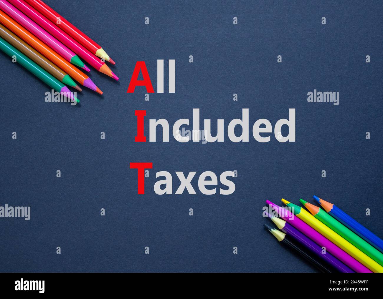 AIT All included taxes symbol. Concept words AIT All included taxes on ...