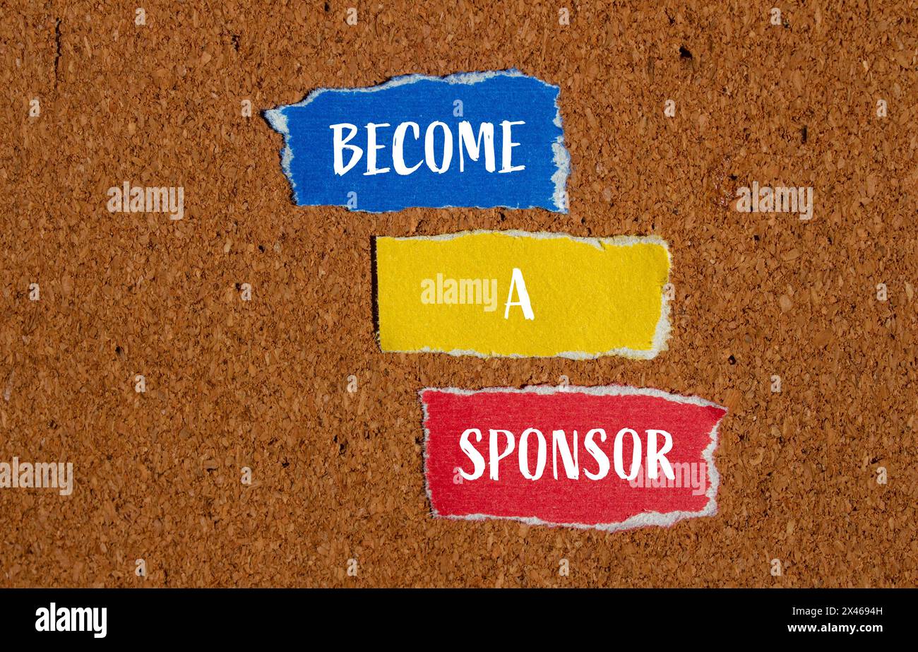Become a sponsor words written on ripped paper pieces with brown ...