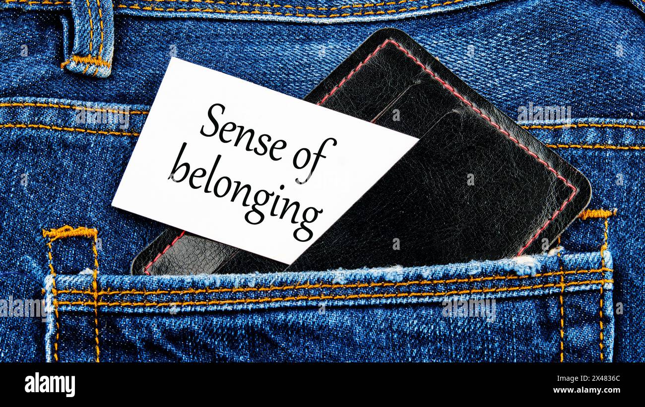 Business, sense of belonging concept. Text Sense of belonging on ...