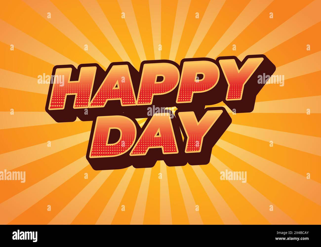 Happy day. Text effect design in 3D style with eye catching colors ...