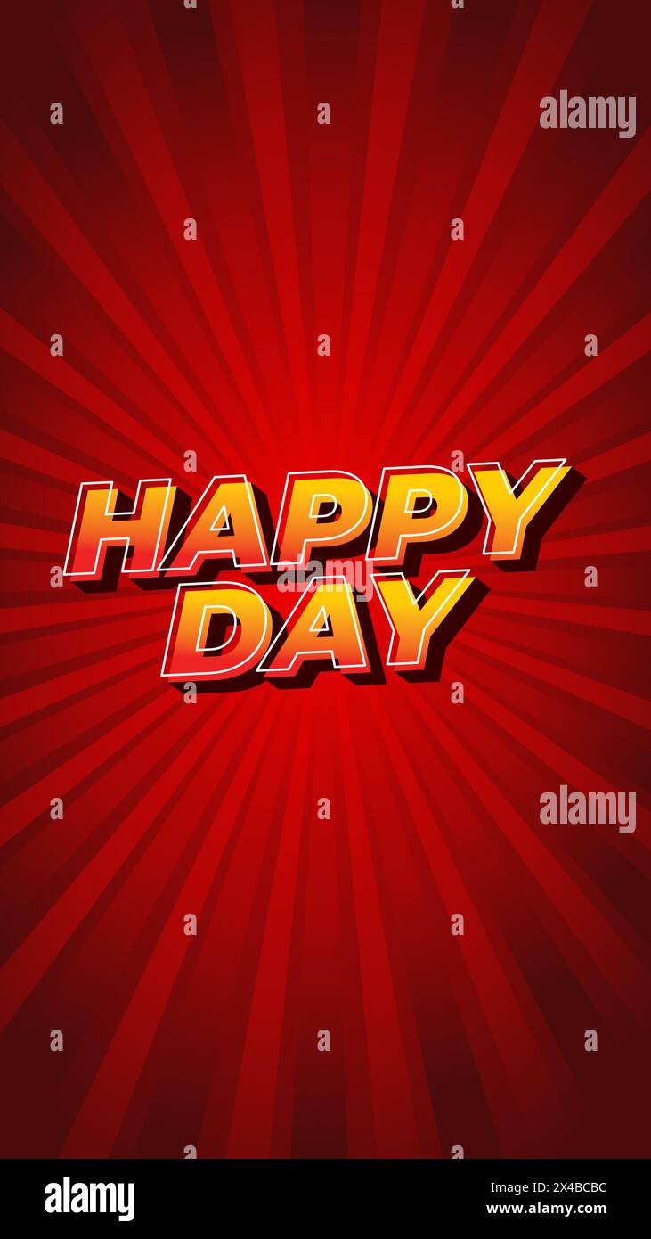 Happy day. Text effect design in 3D style. portrait orientation Stock ...