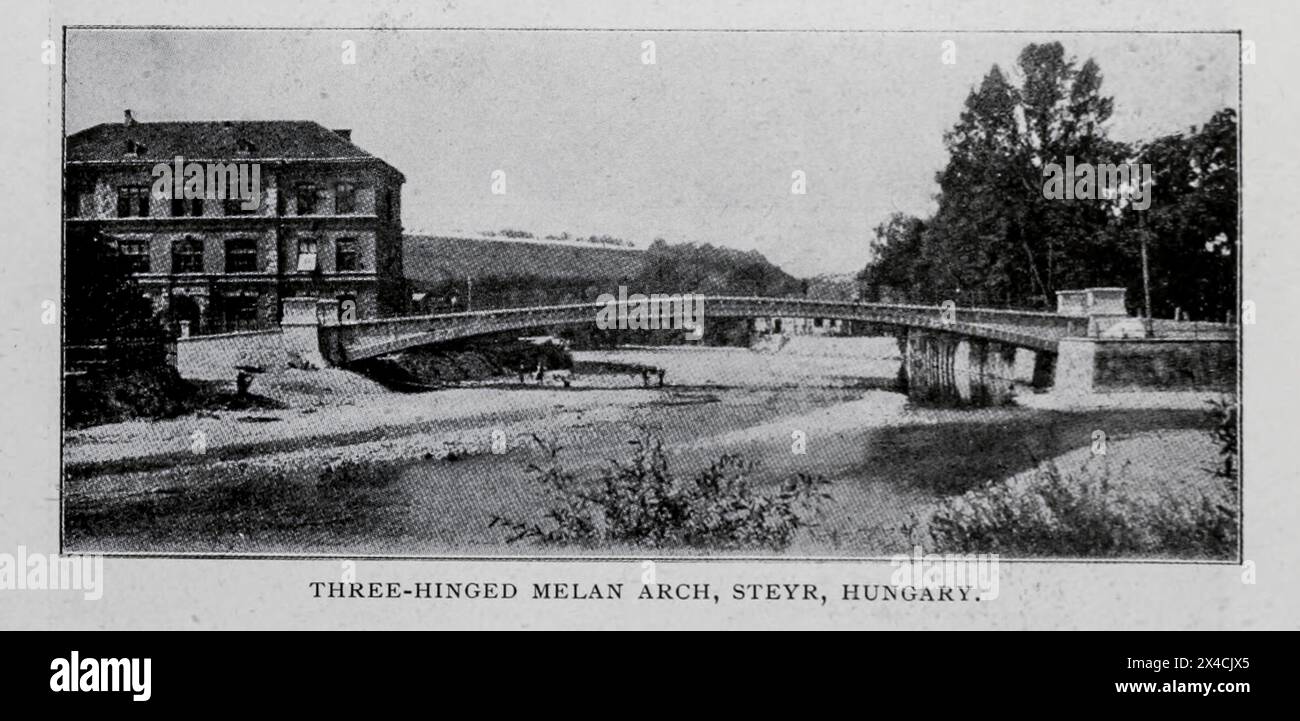 THREE-HINGED MELAN ARCH, STEYR, HUNGARY. from the Article THE MERITS ...