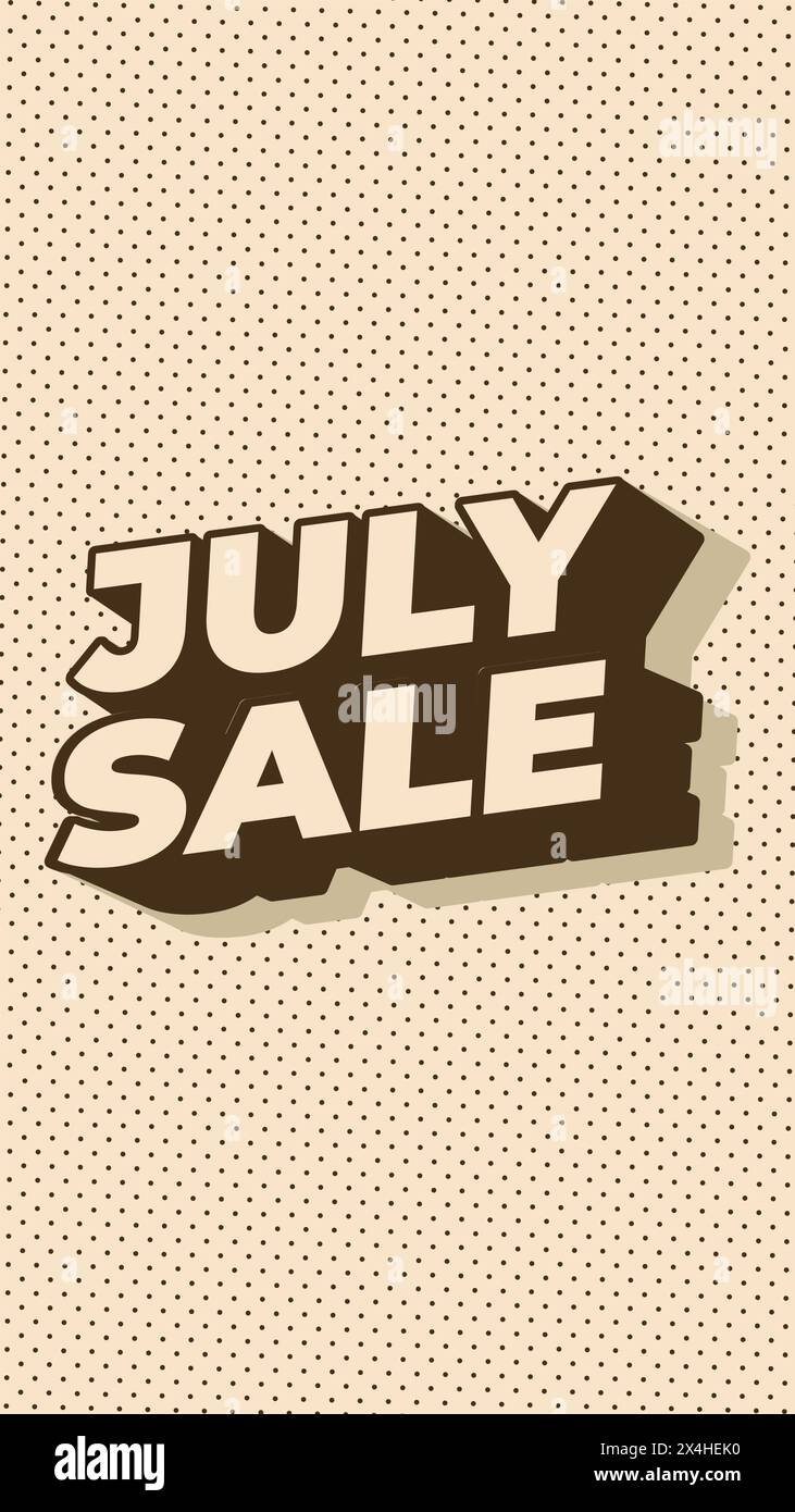 July sale. Text effect design in 3d style with portrait orientation ...