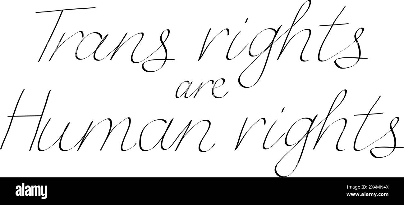 Trans rights are human rights hand written text vector illustration ...