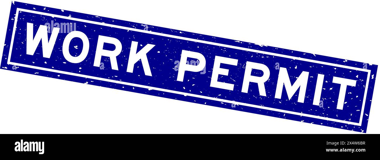 Grunge blue work permit word square rubber seal stamp on white background Stock Vector Image ...