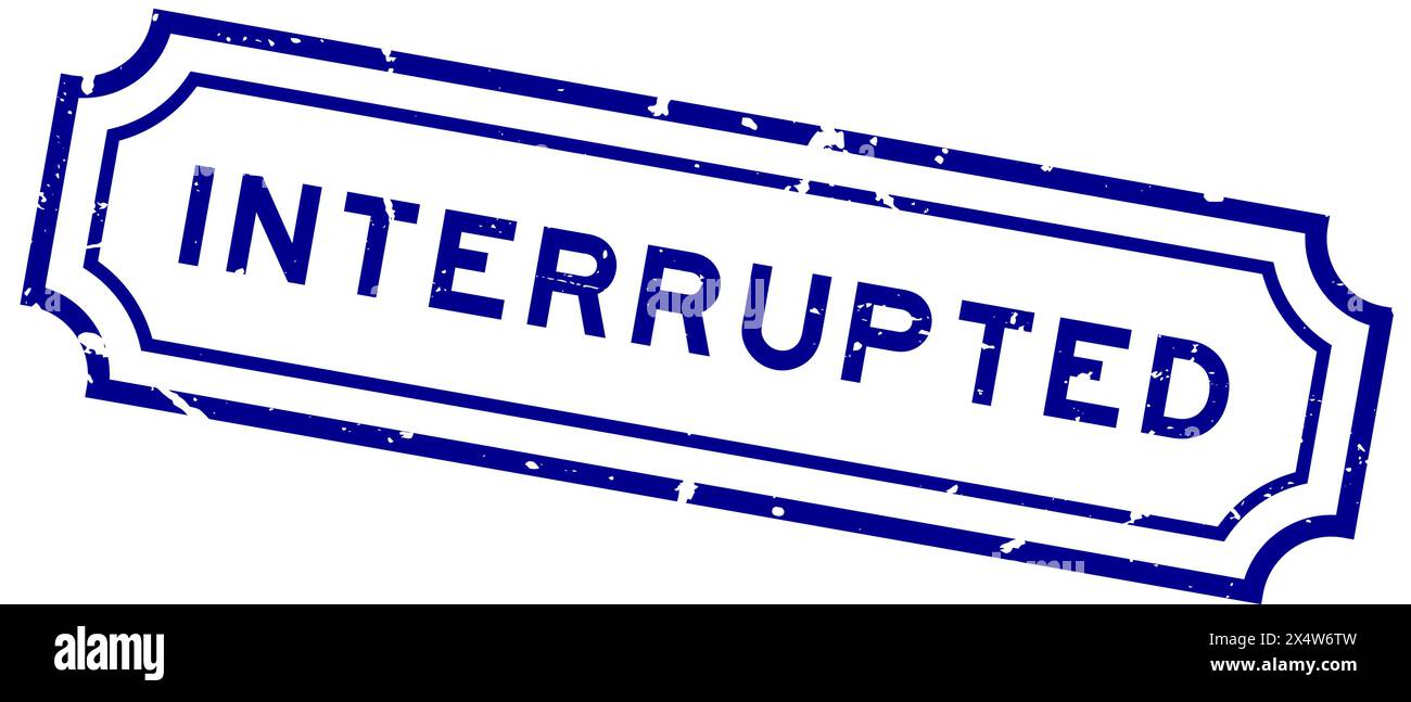 Grunge blue interrupted word rubber seal stamp on white background ...