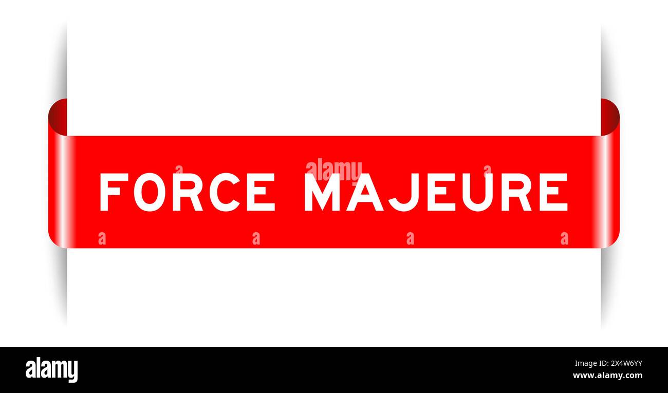 Red color inserted label banner with word force majeure on white ...