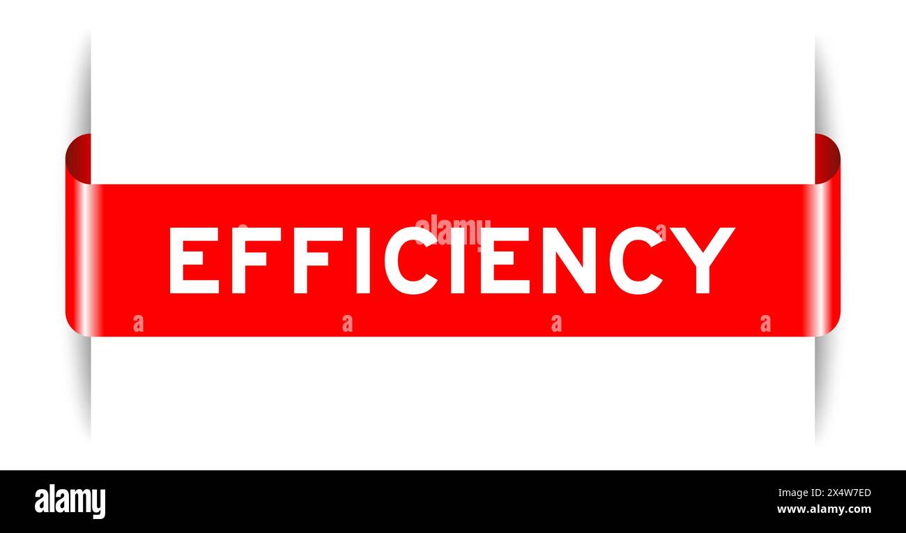 Red color inserted label banner with word efficiency on white ...