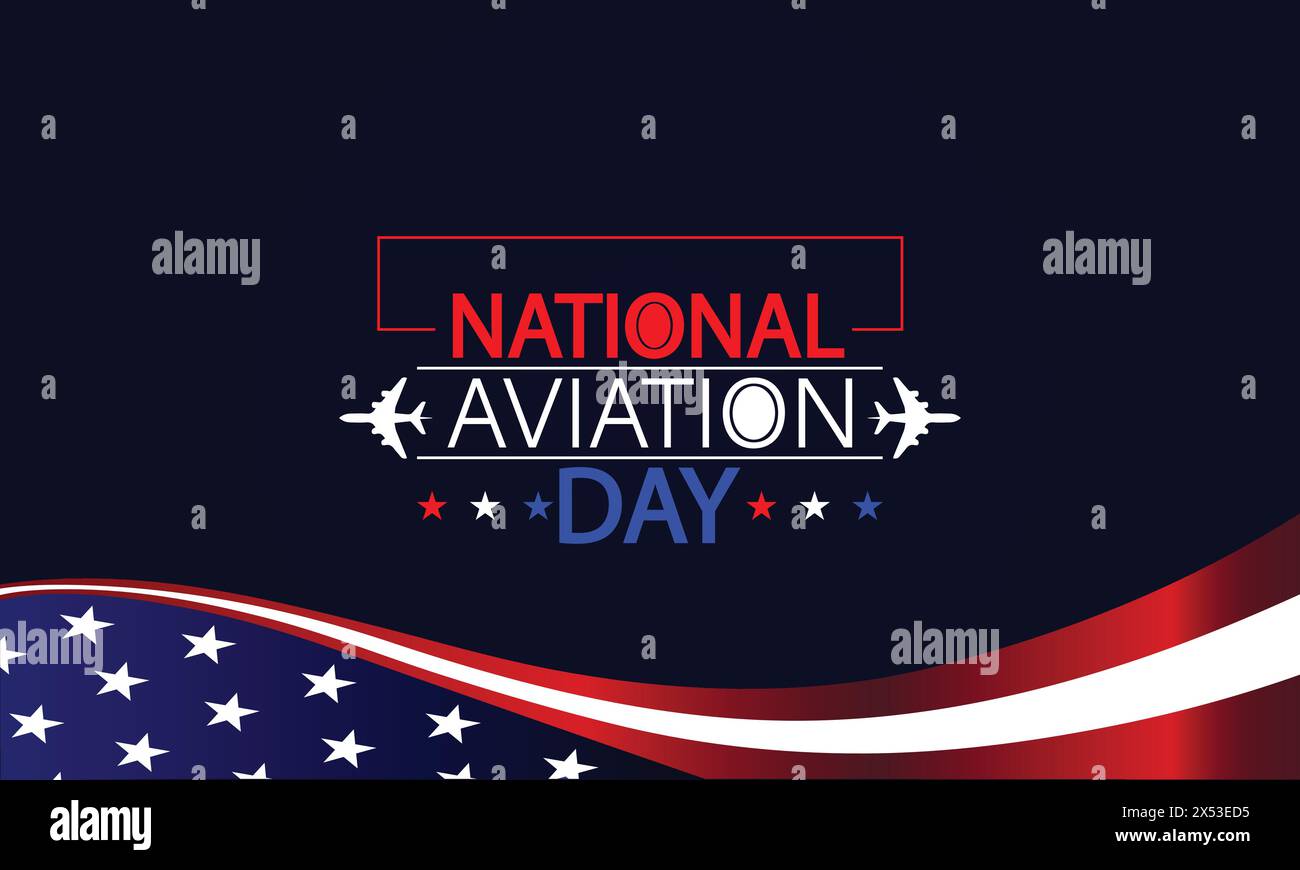 Proud to Fly National Aviation Day Celebrated in Red White and Blue ...