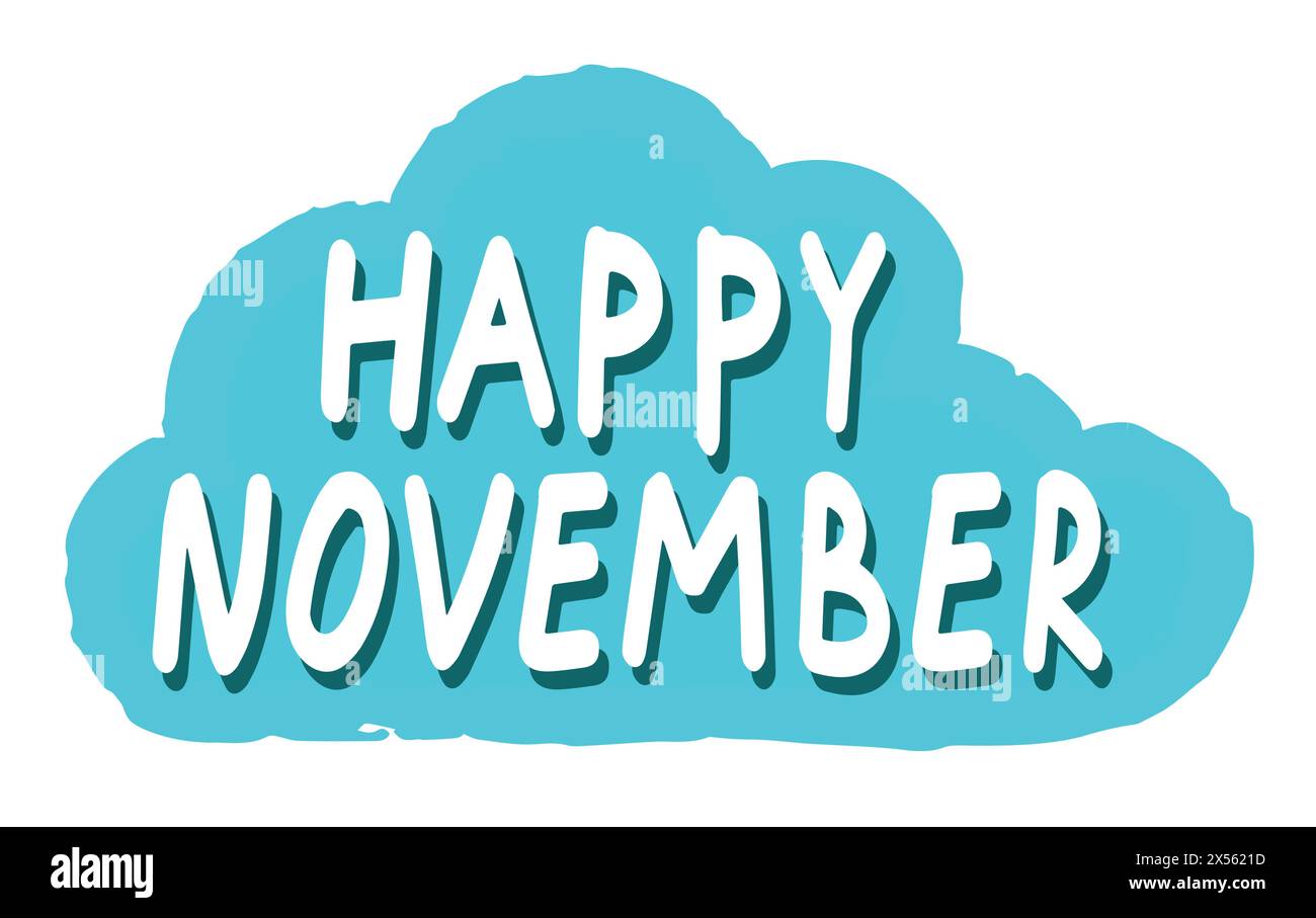 Happy November hand lettering text in cloud. Concept November ...