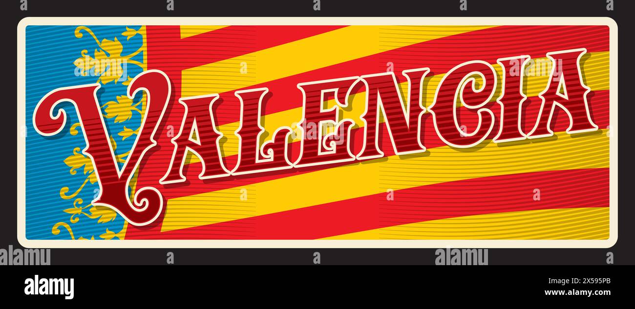 Valencia capital of autonomous community in Spain. Vector travel plate ...