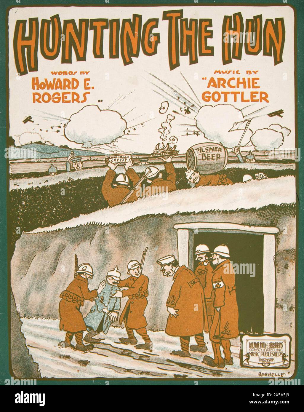 "Hunting The Hun" words by Howard Rogers, Music by Archie Gottler ...
