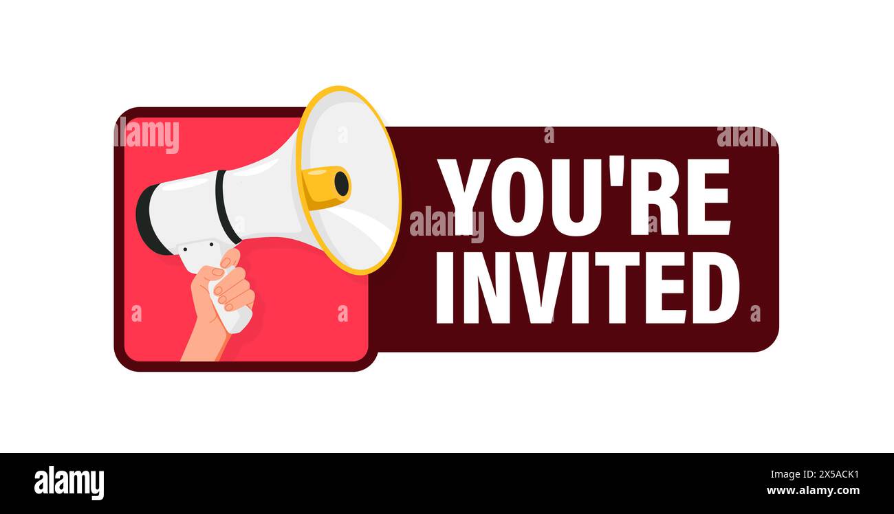 You are invited. Hand hold megaphone speaker for announce. Attention ...