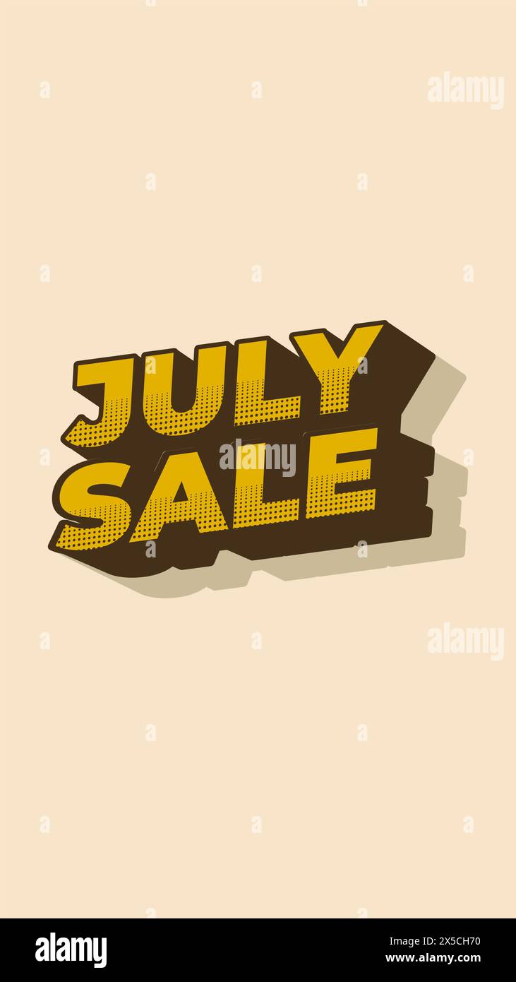 July sale. Text effect design in 3d style with portrait orientation ...