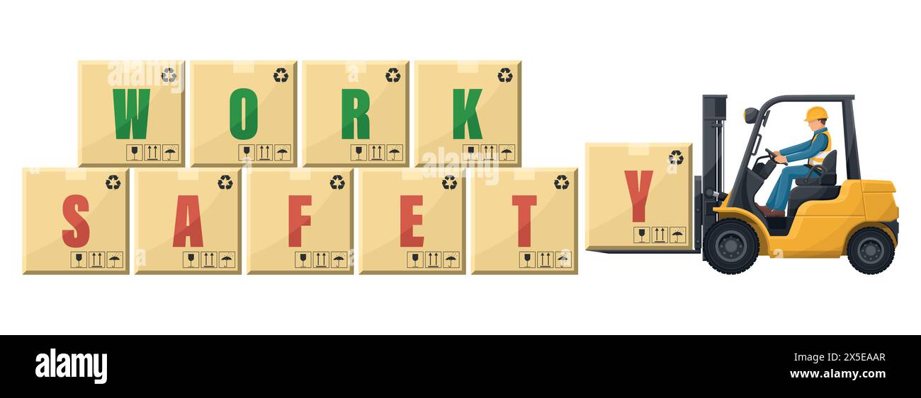 Worker driving a forklift loading boxes with the word work safety. Lift ...