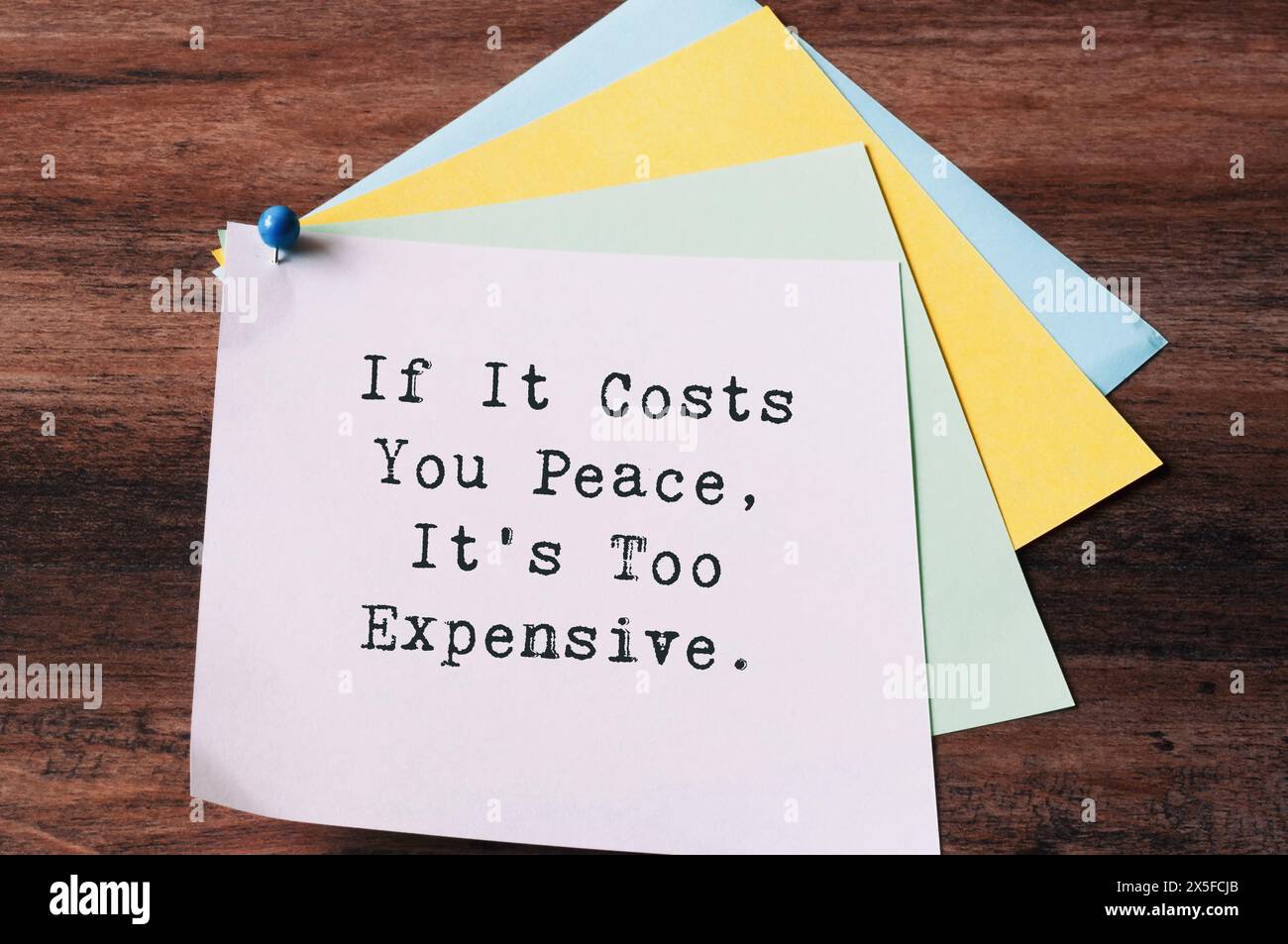 Adhesive note with inspirational quotes If it cost you peace, its too ...