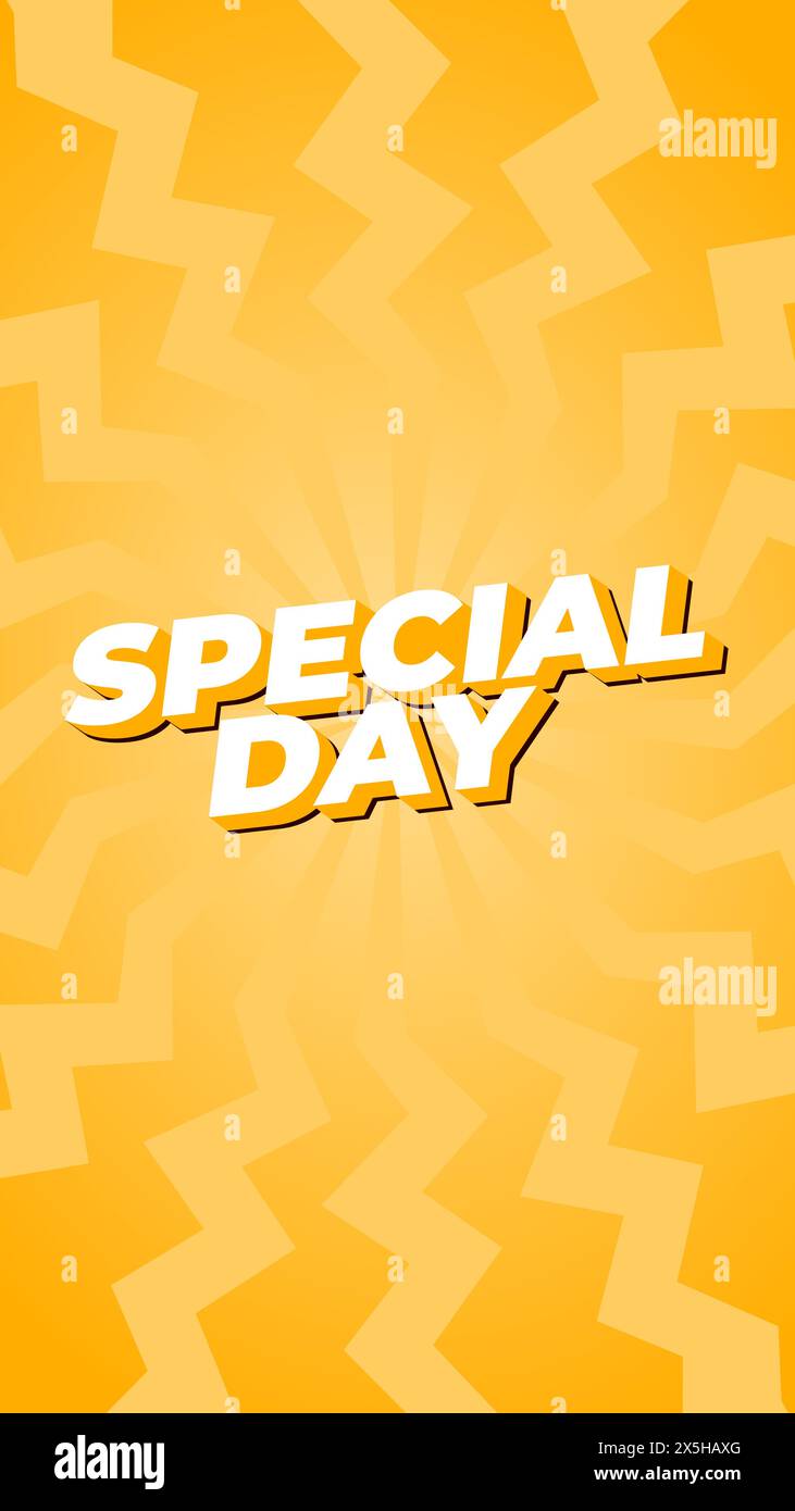 Special day. Text effect design in 3D style. portrait orientation Stock ...