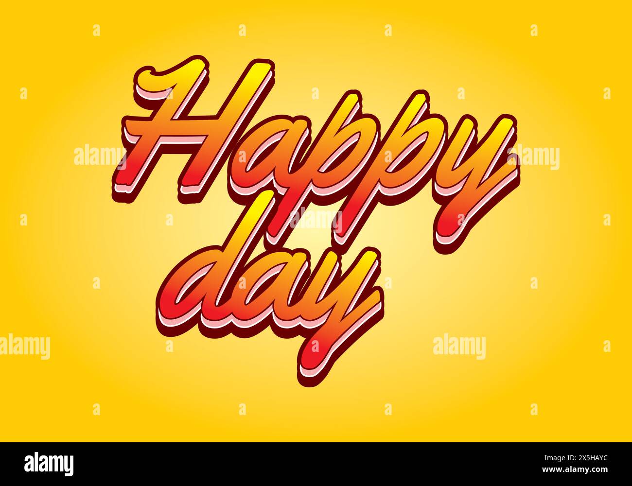 Happy day. Text effect design in 3D style with eye catching colors ...