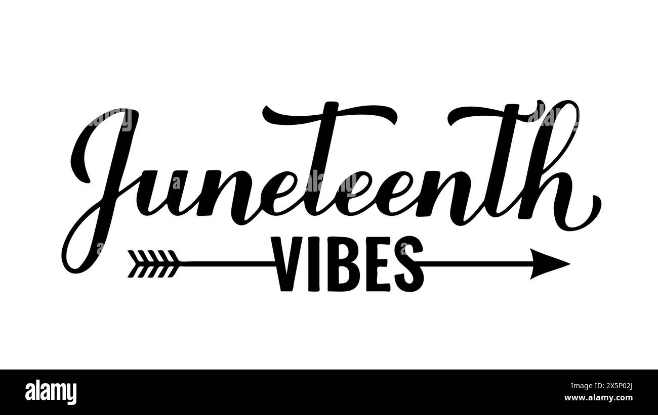 Juneteenth vibes calligraphy lettering. African American holiday on ...