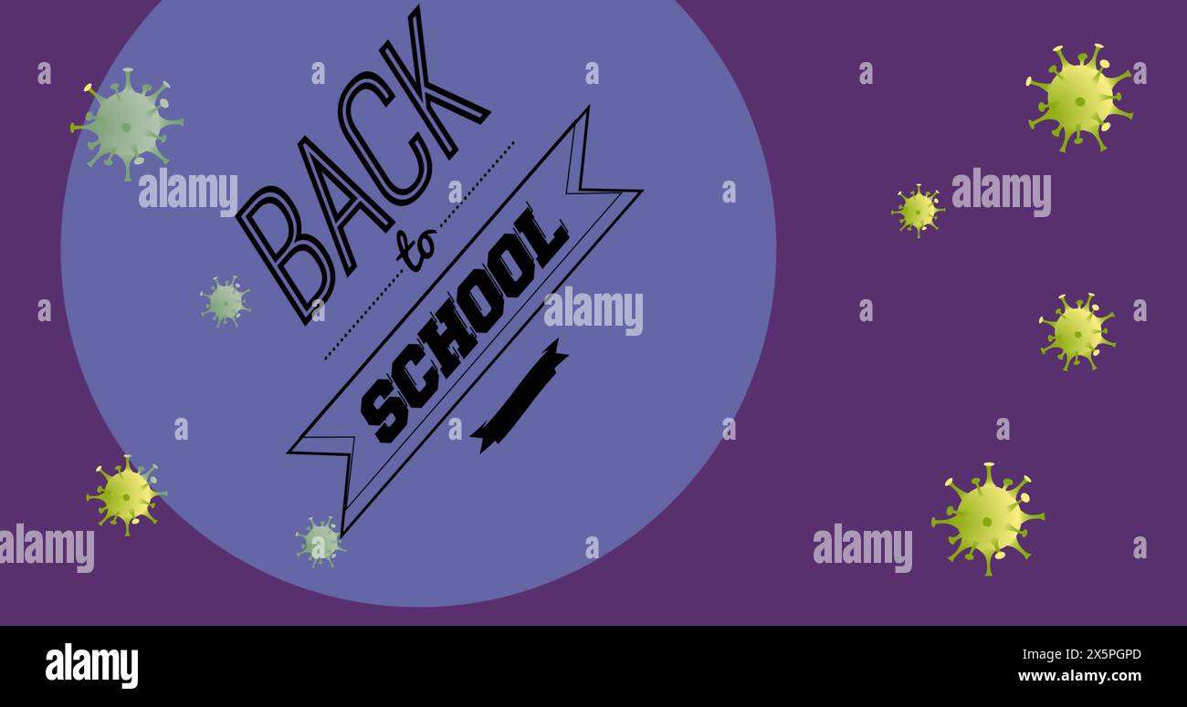 Image of back to school text over virus cells Stock Photo - Alamy