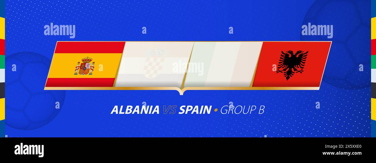 Albania - Spain football match illustration in group B. Vector flags ...