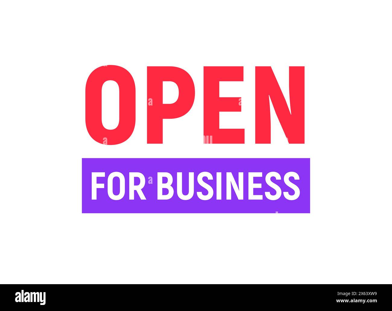Open for business sign welcome customers message design. Invitation ...