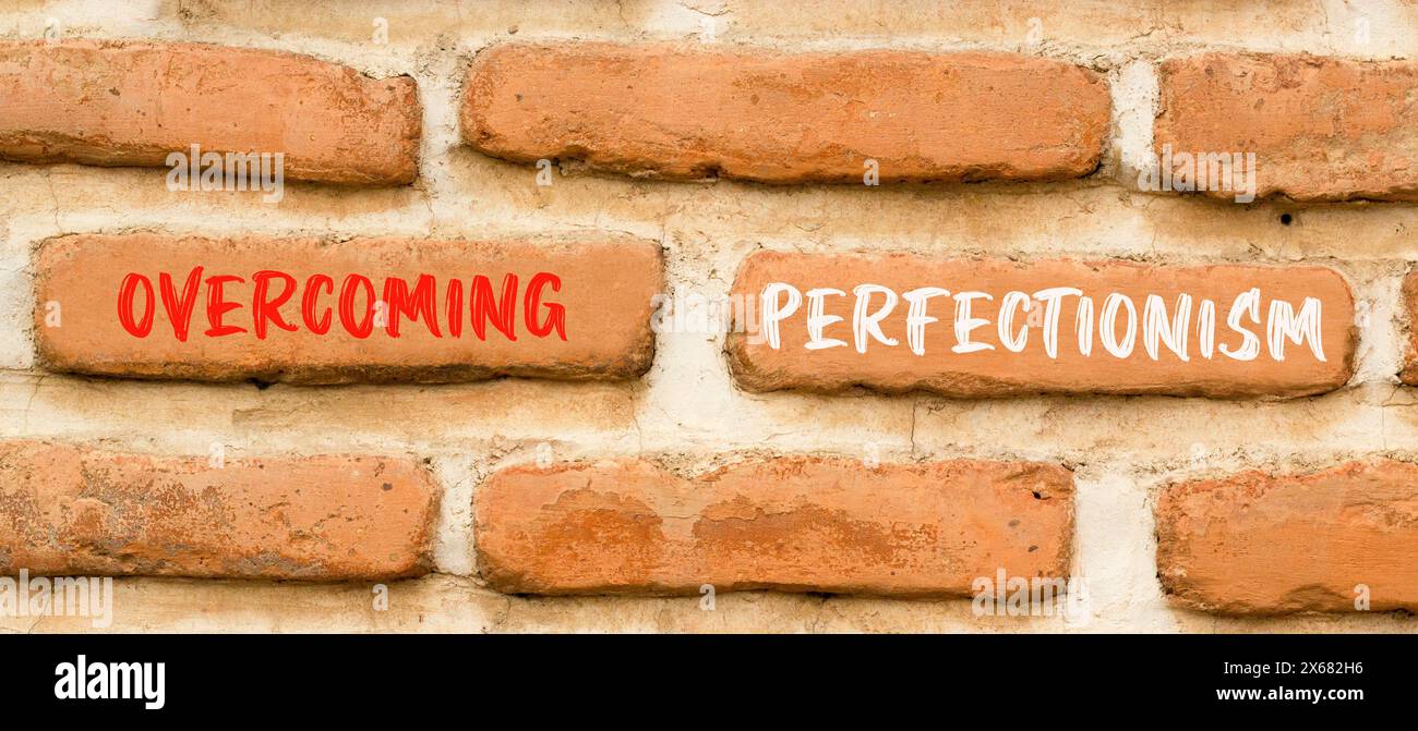 Overcoming perfectionism symbol. Concept words Overcoming perfectionism ...