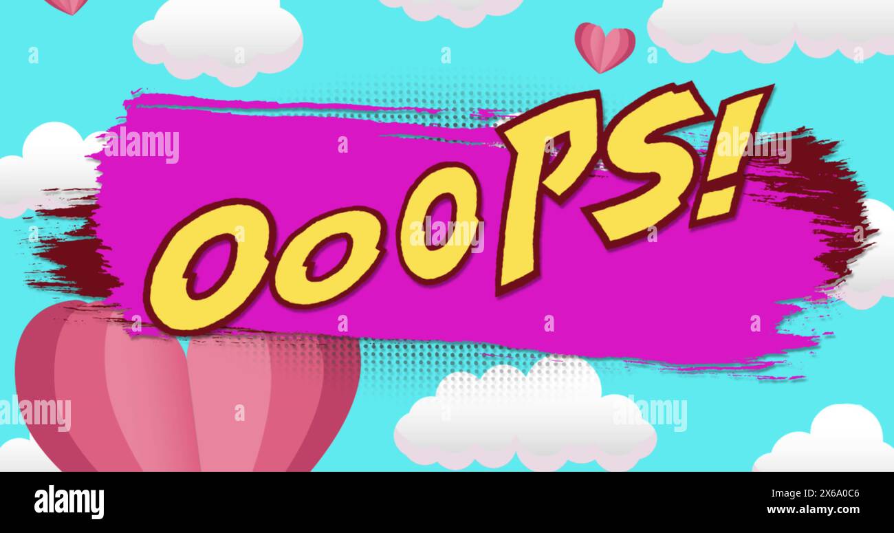 Image of the word oops in yellow with floating heart balloons and gift ...