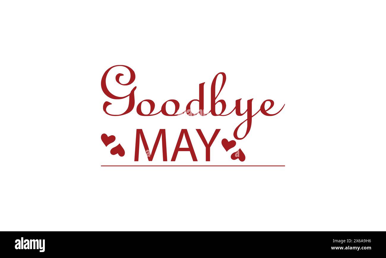 A Stylish Text Design to Bid Farewell to MAY Stock Vector Image & Art ...
