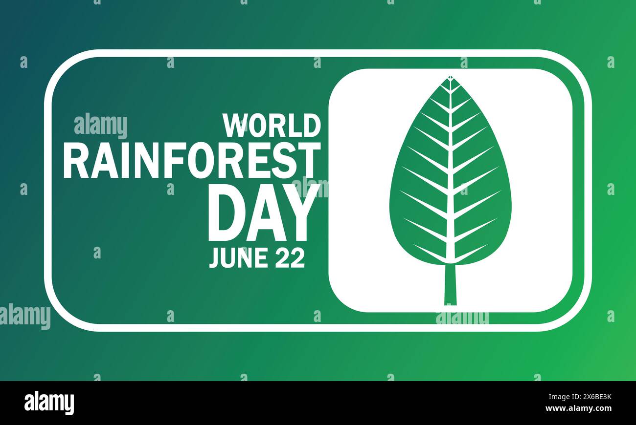 World Rainforest Day. June 22. Holiday concept. Template for background ...