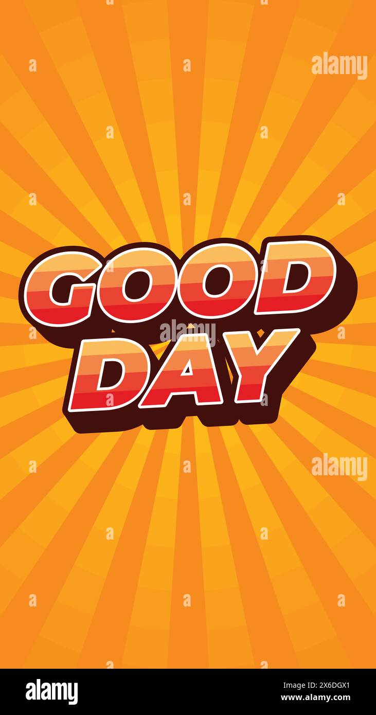 Good day. Text effect design in 3D style. Portrait orientation Stock ...