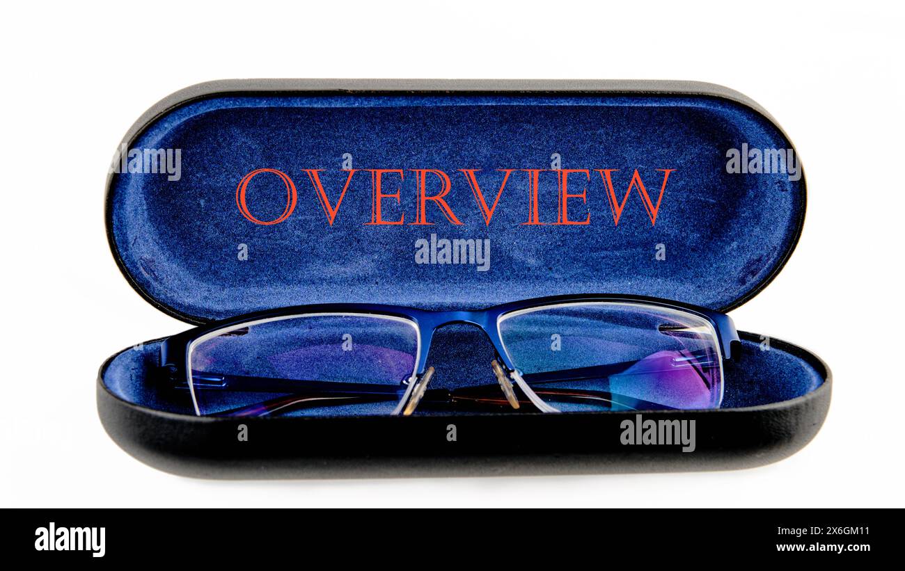 OVERVIEW written on an open case with eyeglasses Stock Photo - Alamy