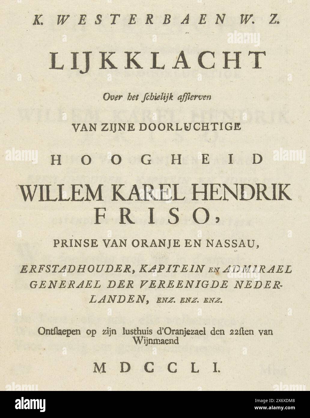 Funeral complaint on the death of Willem IV, 1751, Funeral complaint on the sudden death of His ...