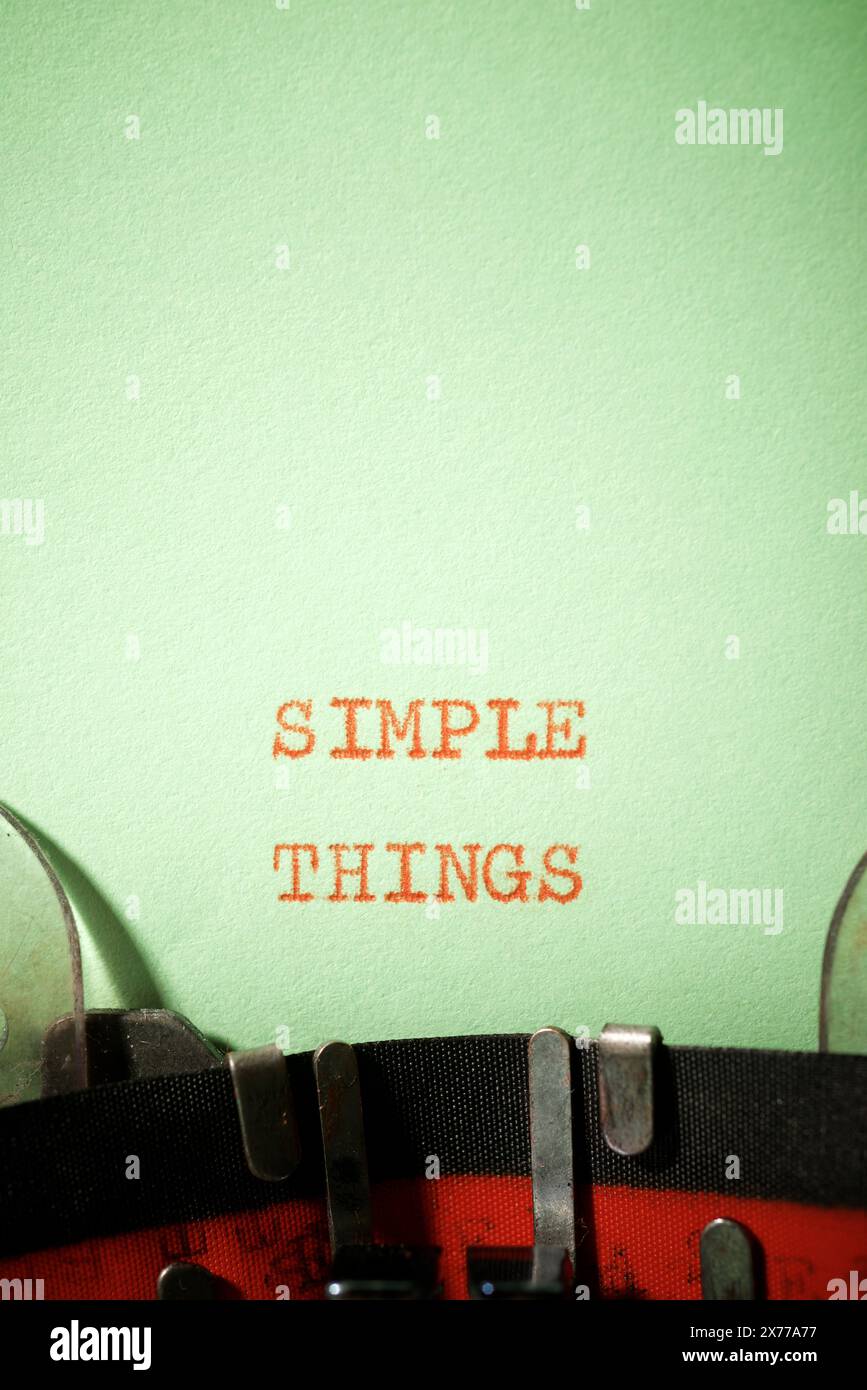 Simple things text written with a typewriter Stock Photo - Alamy