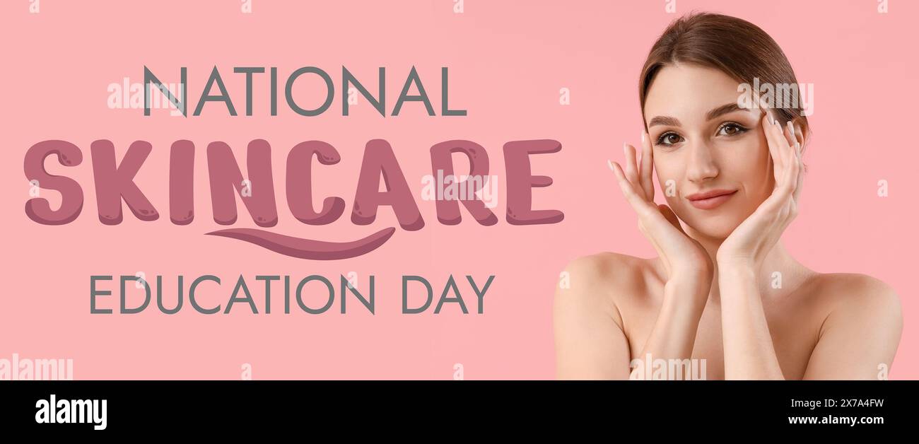 Banner for National Skin Care Education Day with beautiful young woman ...