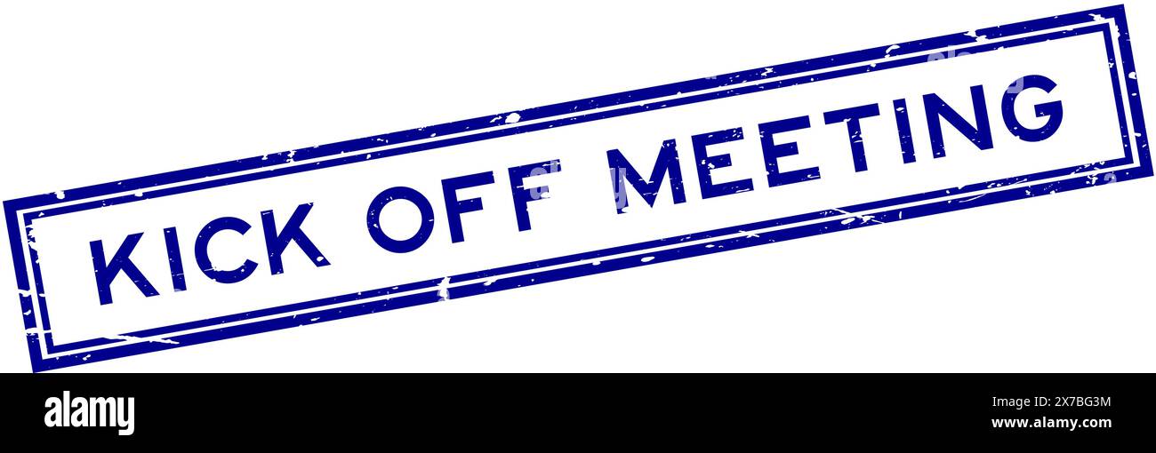 Grunge blue kick off meeting word square rubber seal stamp on white ...
