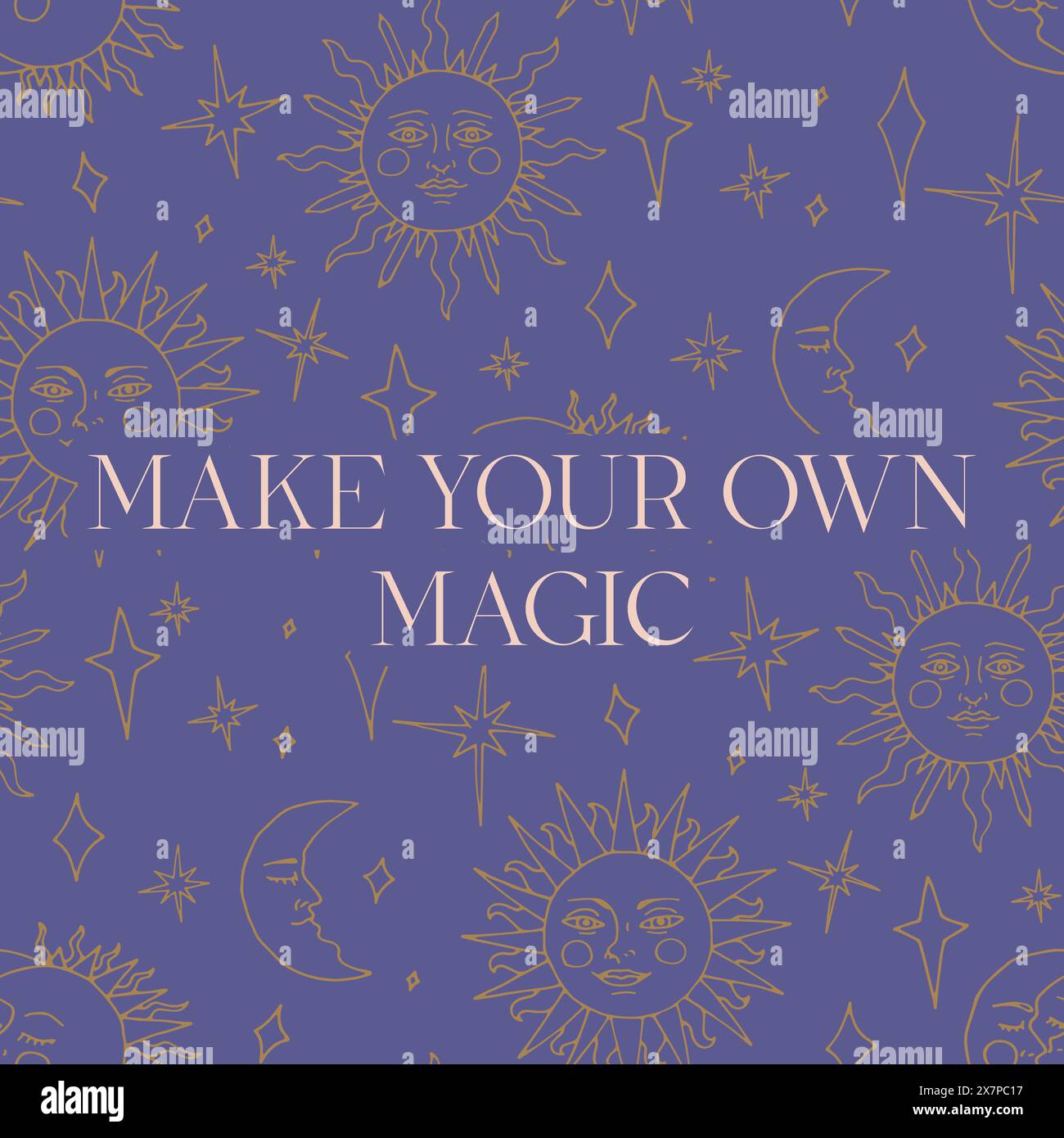 Mystical quote Make Your Own Magic on celestial background with sun and ...
