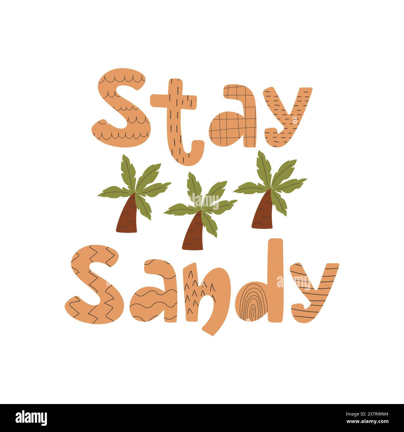 Handdrawn lettering Stay Sandy with texture and palm trees. Vector ...