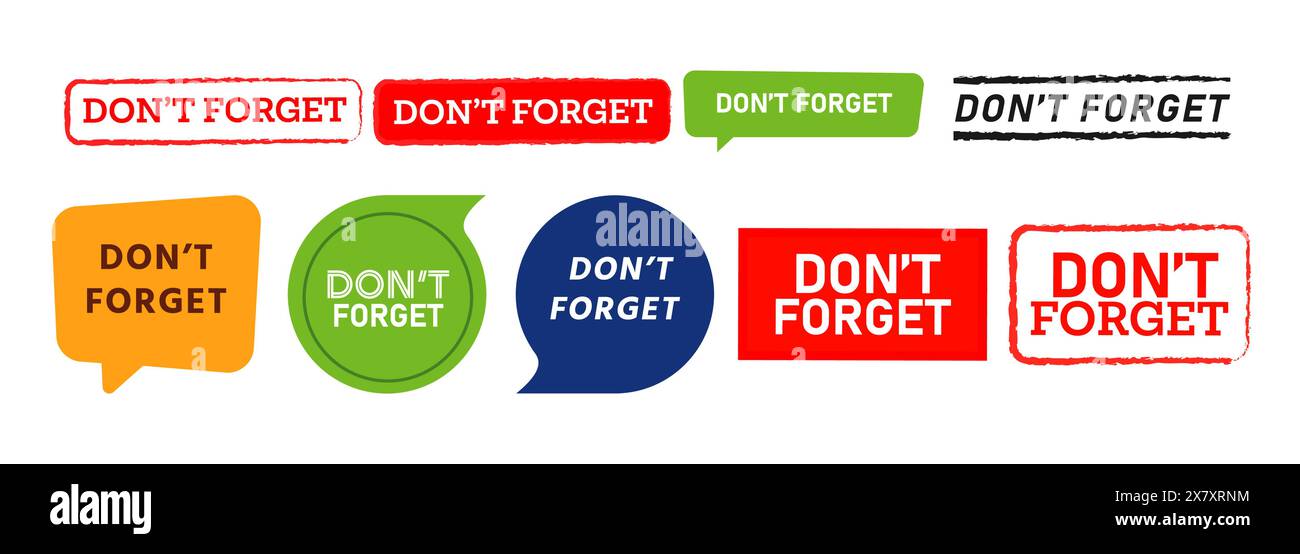 don't forget speech bubble and stamp sign for remember reminder announcement information Stock ...