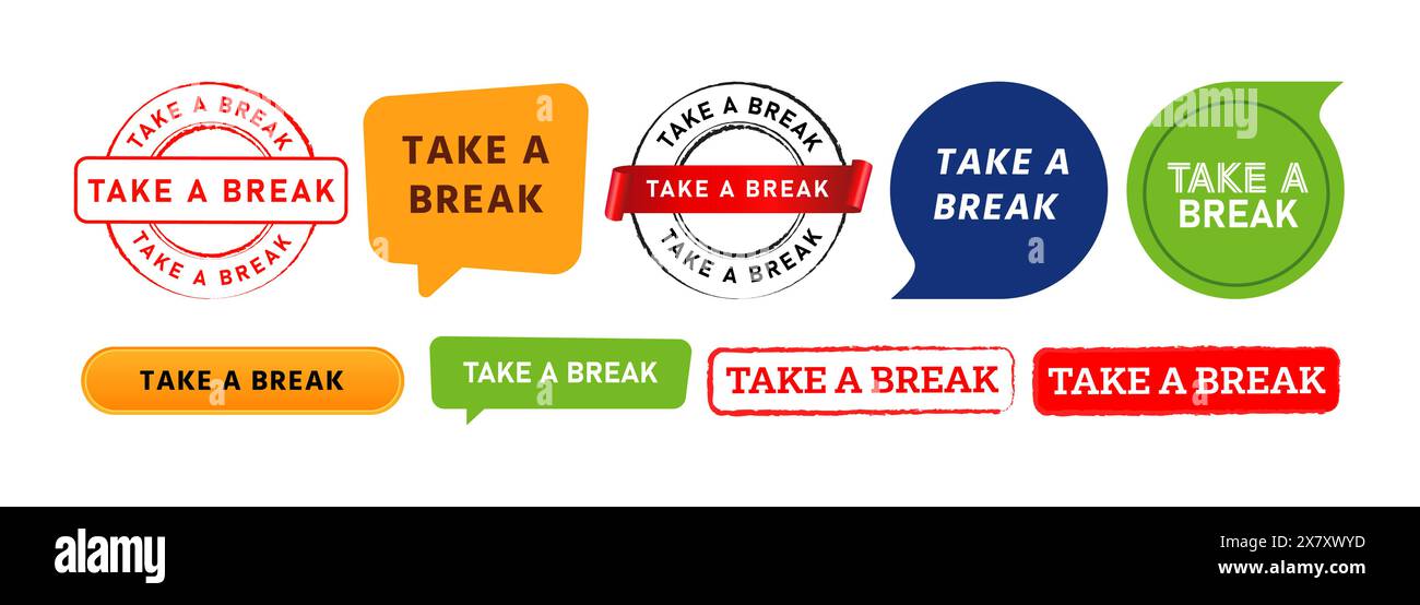 rubber stamp and speech bubble label sticker take a break sign for ...