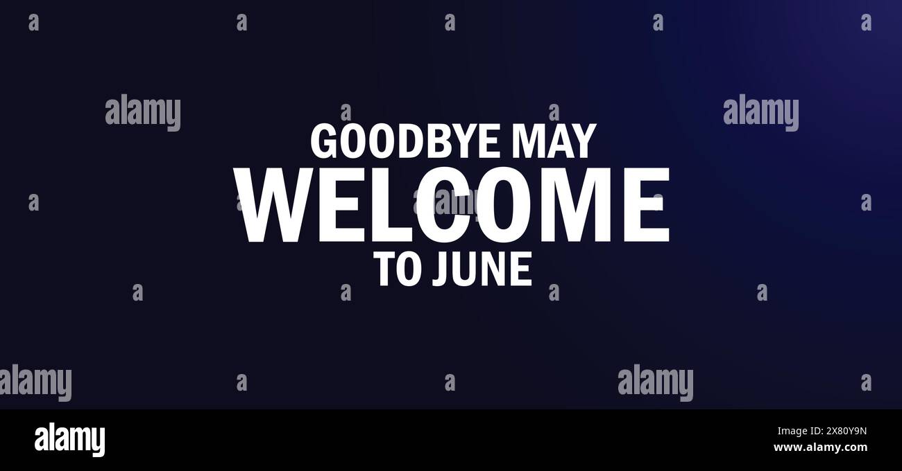 Hello june hi-res stock photography and images - Alamy