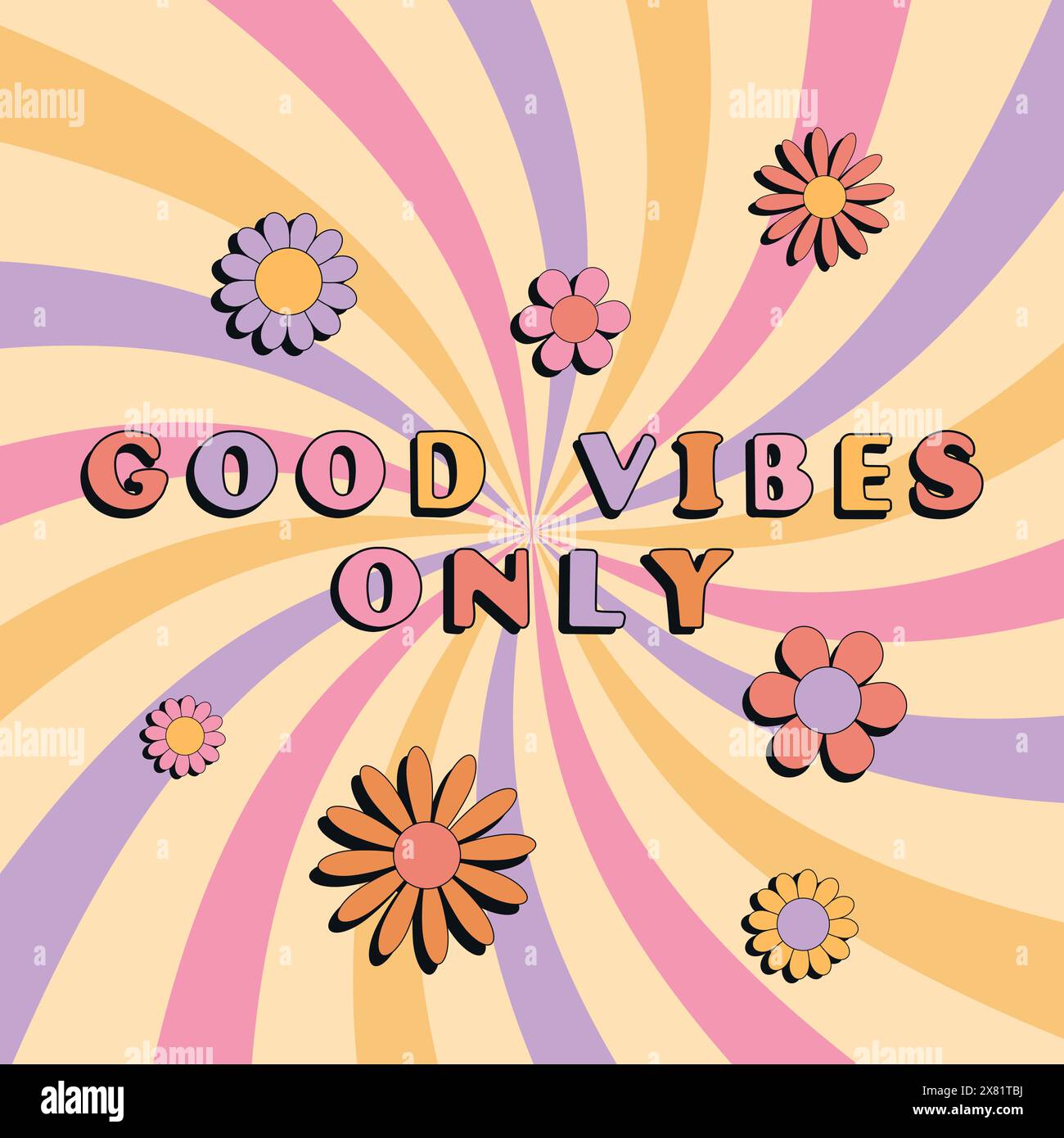Good vibes only slogan groovy background. 70 s Hippie retro style. Vector illustration Stock ...