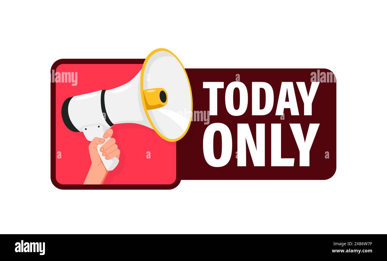 Today only. Hand hold megaphone speaker for announce. Attention please ...