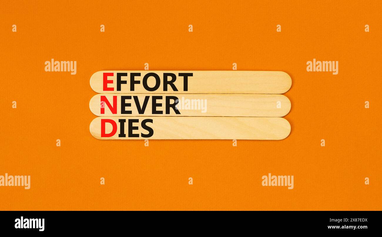 END effort never dies symbol. Concept words END effort never dies on ...