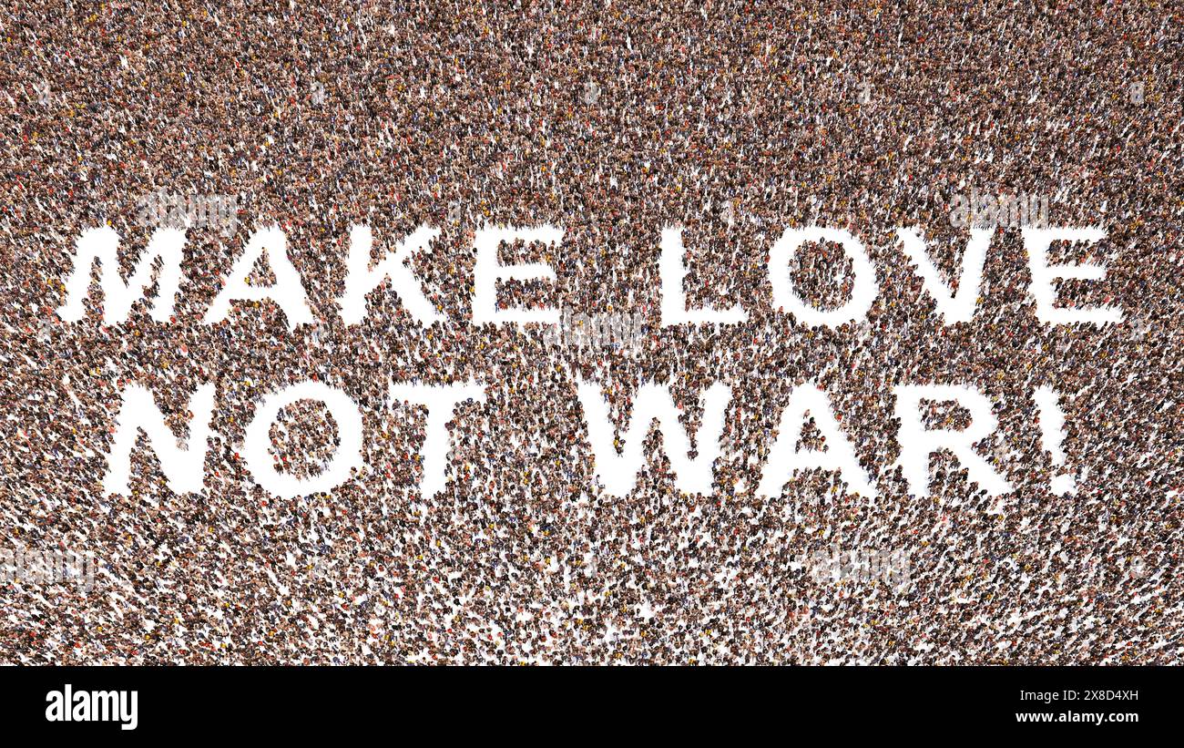 Concept or conceptual large community of people forming MAKE LOVE NOT ...