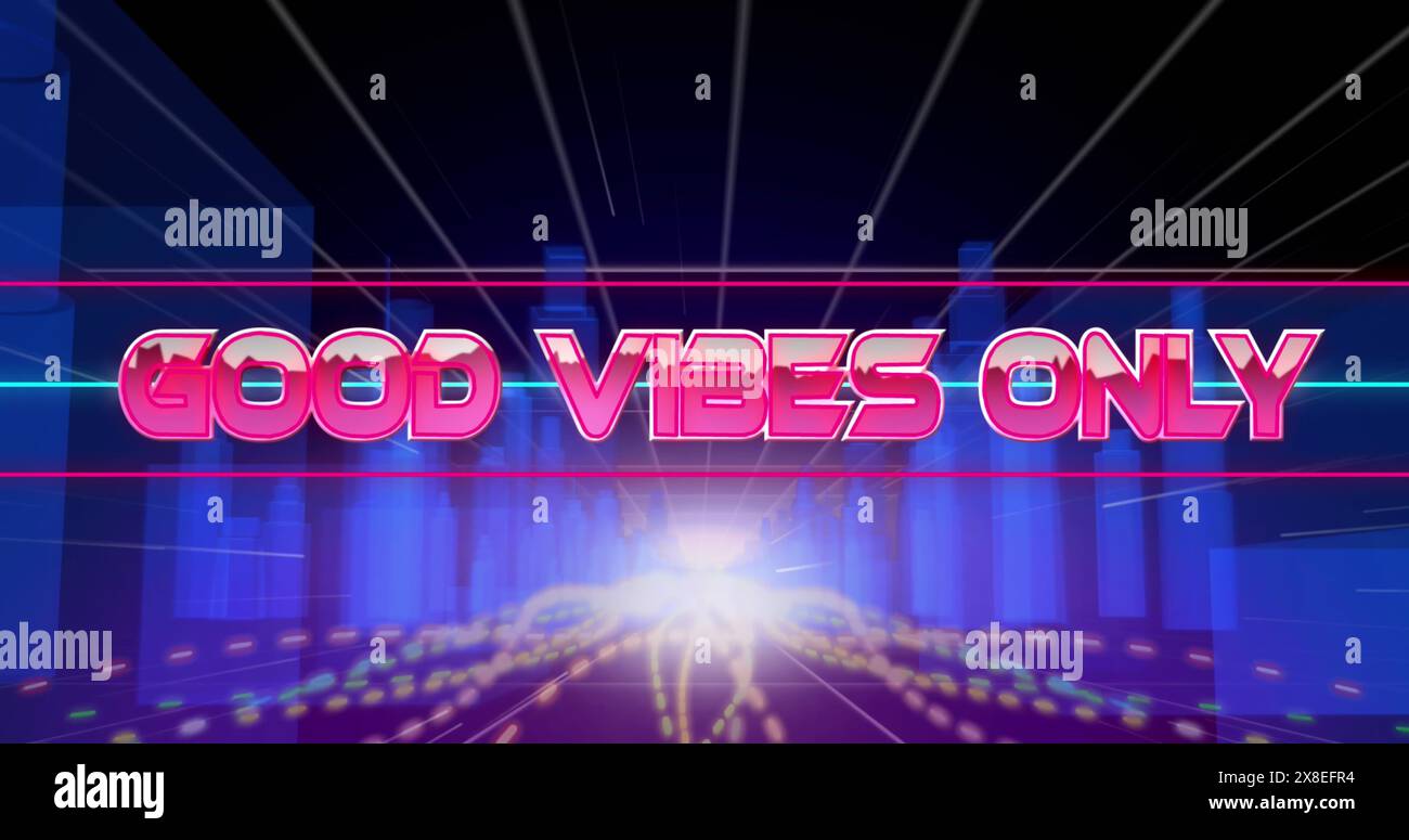 Image of good vibes only text banner and light trails against 3d city ...