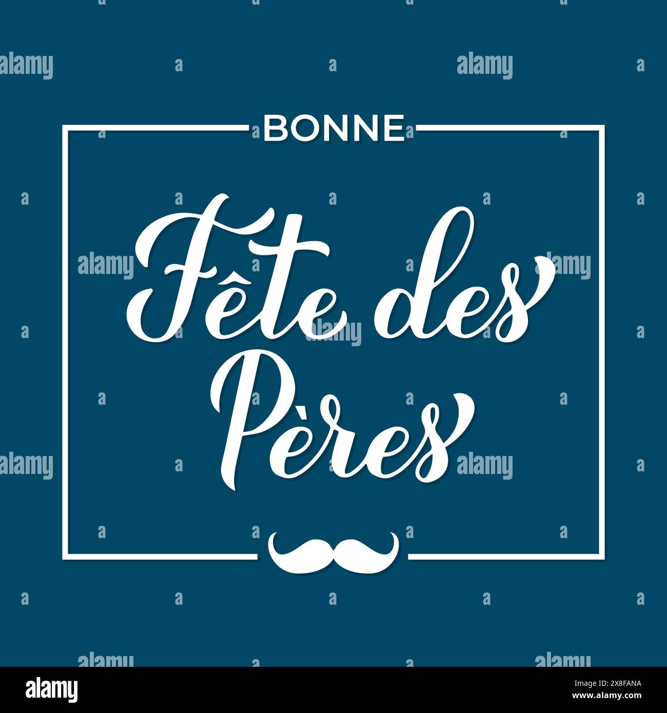 Happy Fathers Day in French. Bonne Fete des Peres calligraphy lettering ...