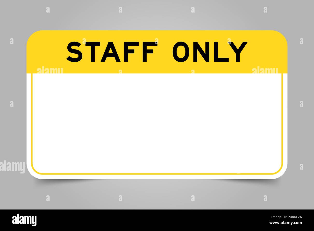 Label banner that have yellow headline with word staff only and white ...