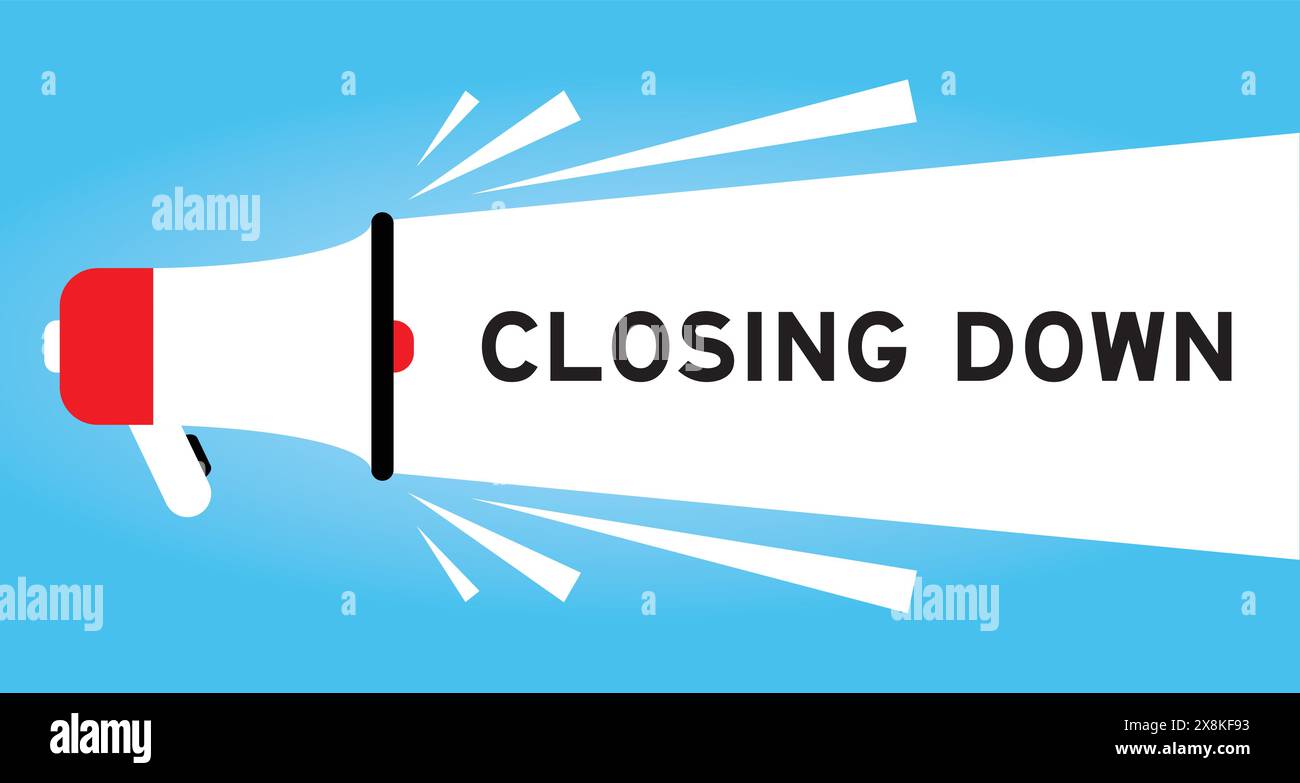 Color megaphone icon with word closing down in white banner on blue ...